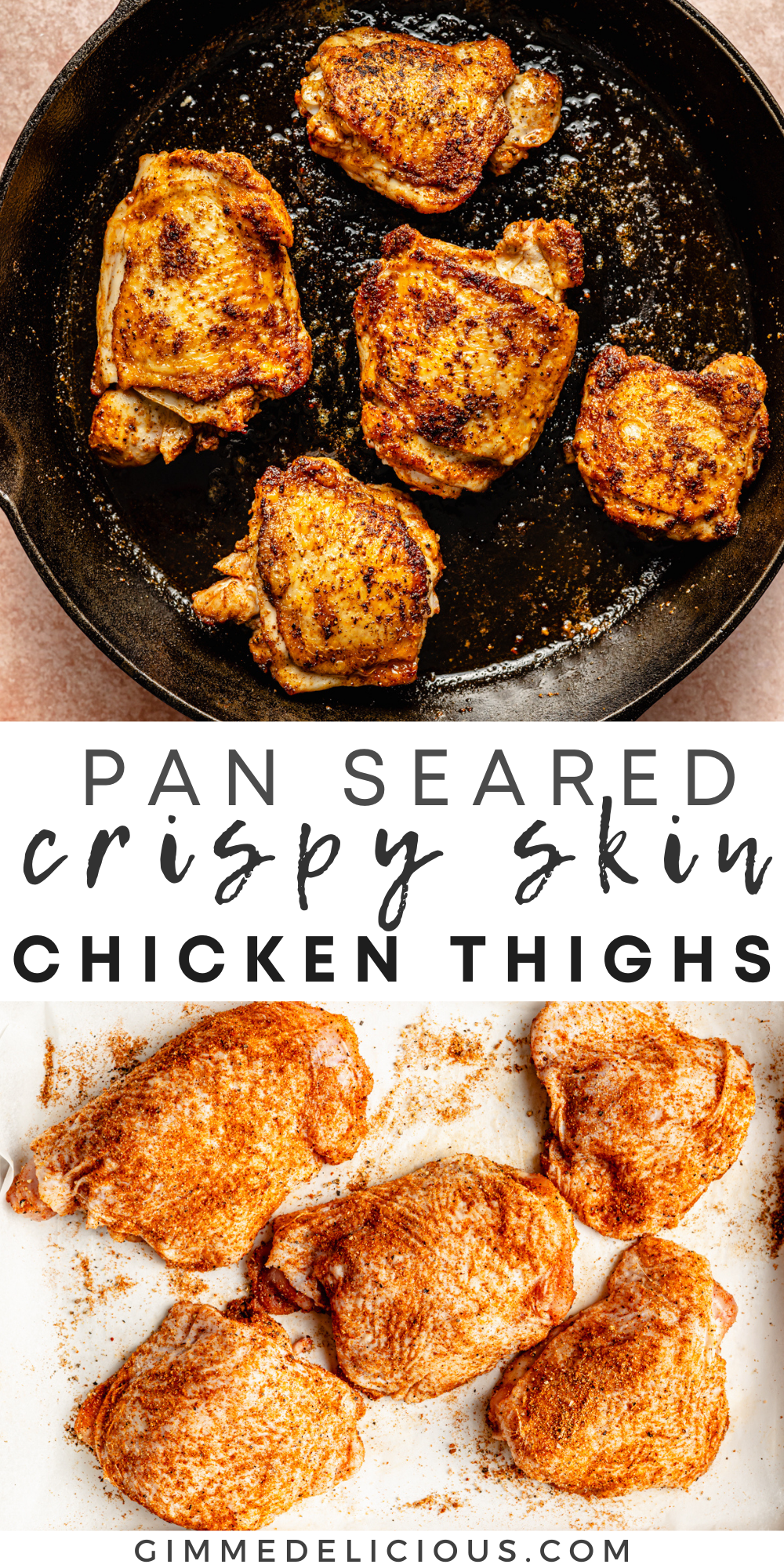 Crispy Skin Skillet Chicken Thighs | Gimme Delicious